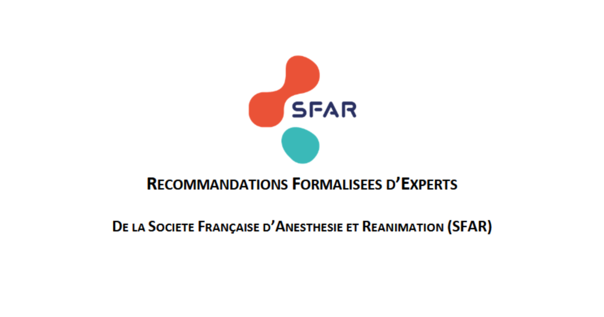 LAT en soins critiques : recommandations SFAR et SFAP